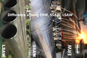 SMLS, ERW, LSAW, SSAW steel pipe: Applications, characteristics and ...
